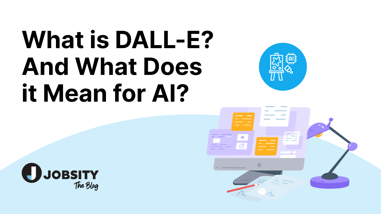 What Is Dall-E? and What Does It Mean For AI?
